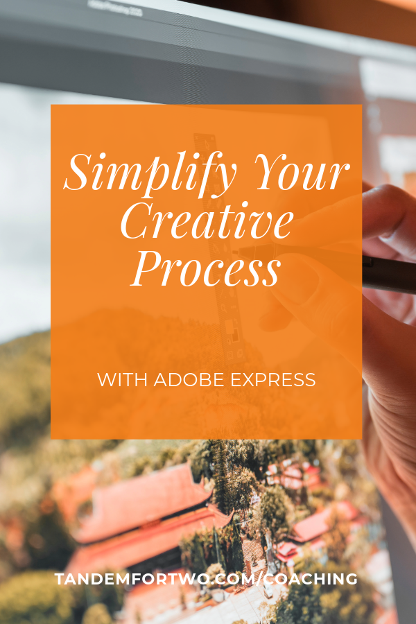 Simplify Your Creative Process with Adobe Express – Tandem For Two