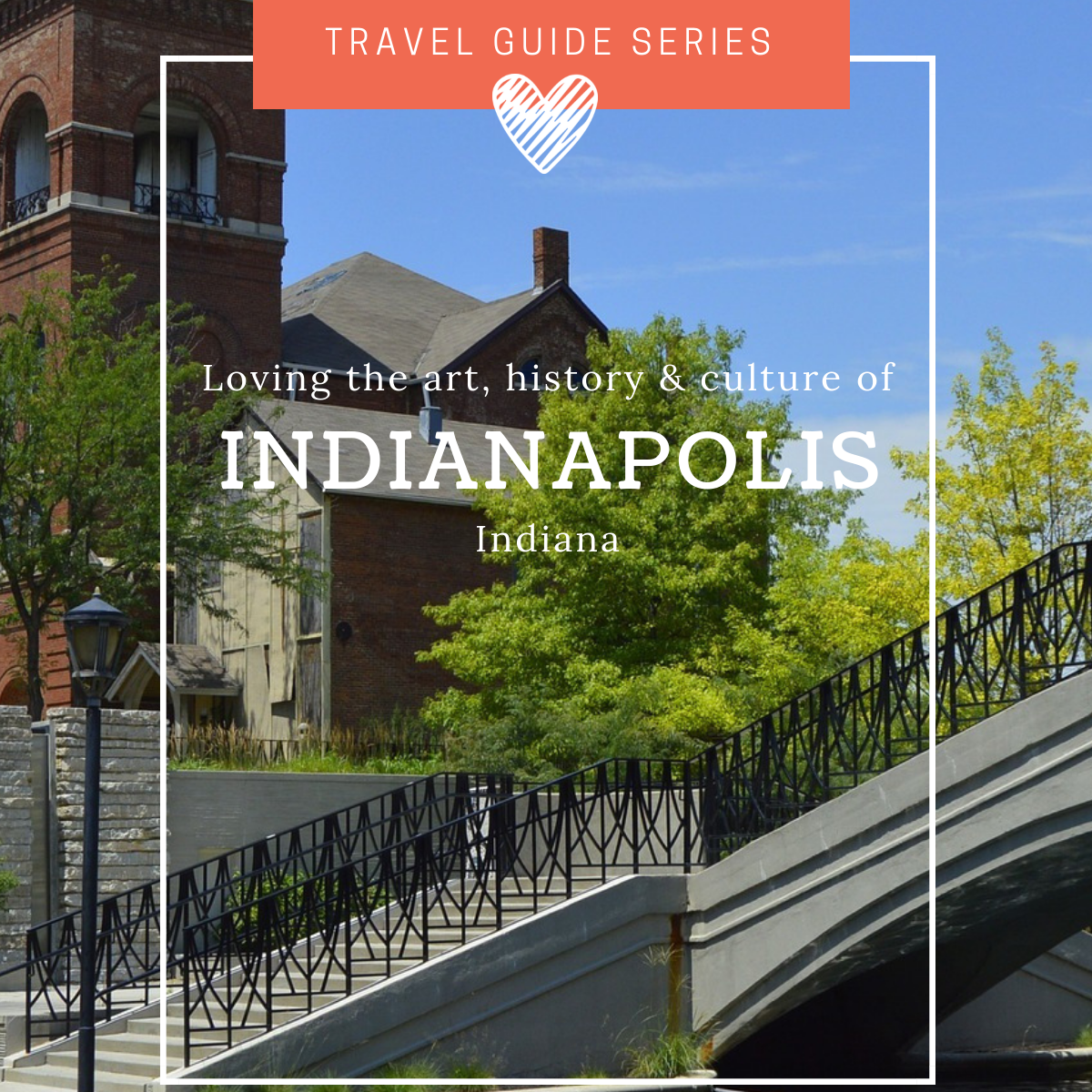 Loving the Art, History & Culture of Indianapolis, Indiana – Tandem For Two