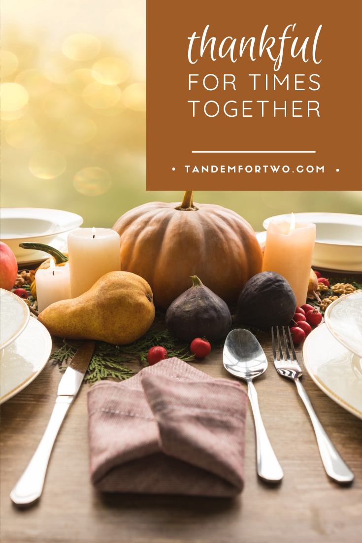Thankful for Times Together – Tandem For Two